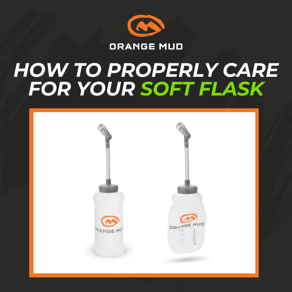 Soft Flask Care Guide - Expert Tips – Orange Mud, LLC